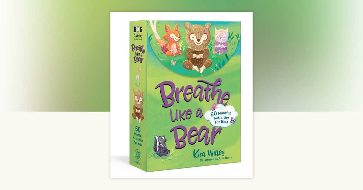 Breathe Like a Bear Mindfulness Cards by Kira Willey: 9780593581933 ...