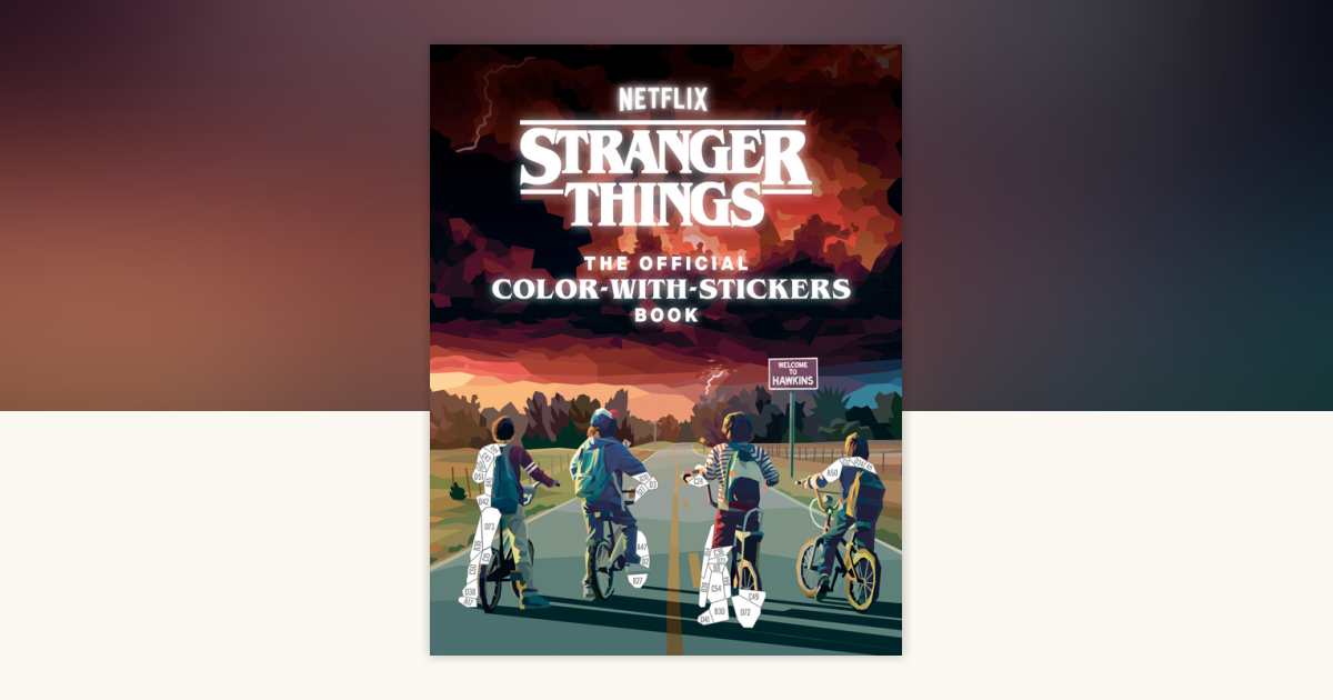 Stranger Things: The Official Color-with-Stickers Book by Random House ...