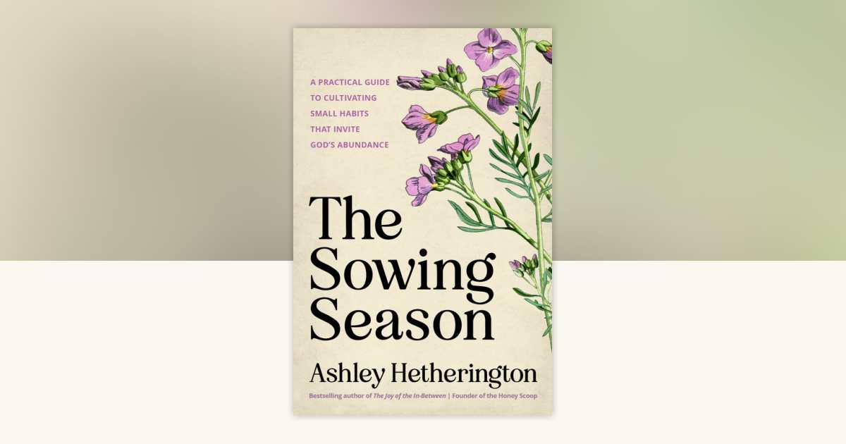 The Sowing Season by Ashley Hetherington: 9780593600719 ...