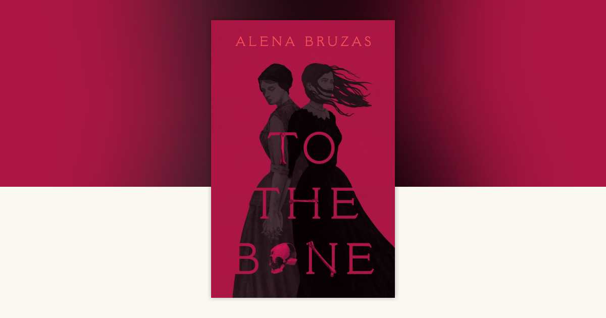 To the Bone by Alena Bruzas: 9780593616208 | PenguinRandomHouse.com: Books