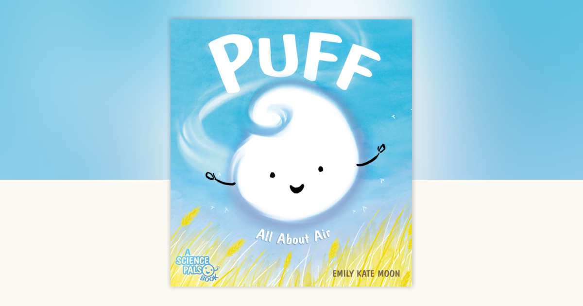 Puff by Emily Kate Moon: 9780593617960 | PenguinRandomHouse.com: Books
