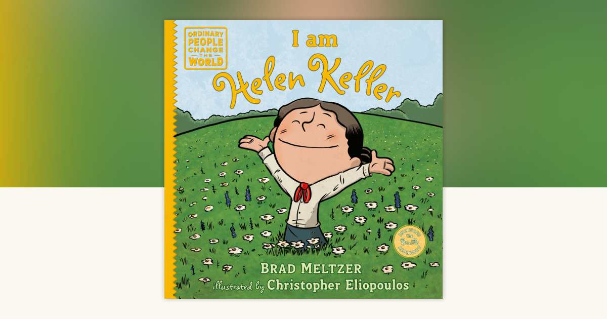 I am Helen Keller by Brad Meltzer: 9780593619209 | PenguinRandomHouse ...
