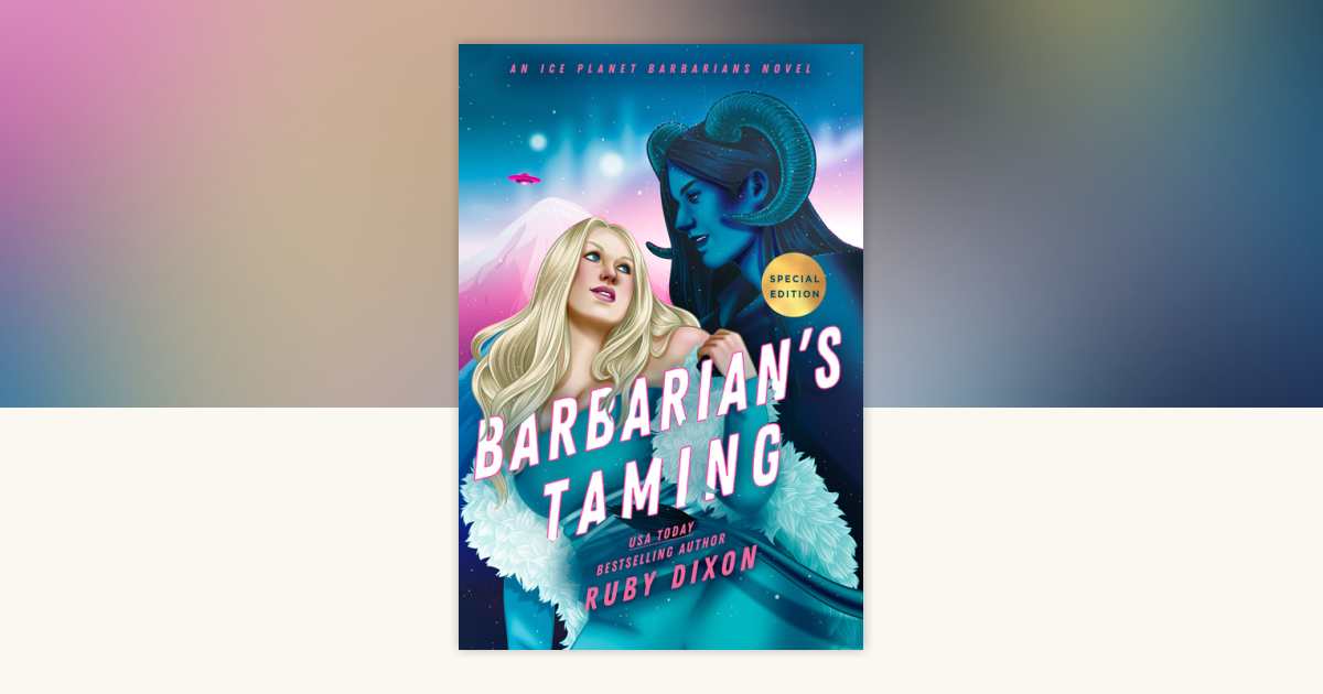 Barbarian's Taming by Ruby Dixon: 9780593639481 | PenguinRandomHouse.com: Books
