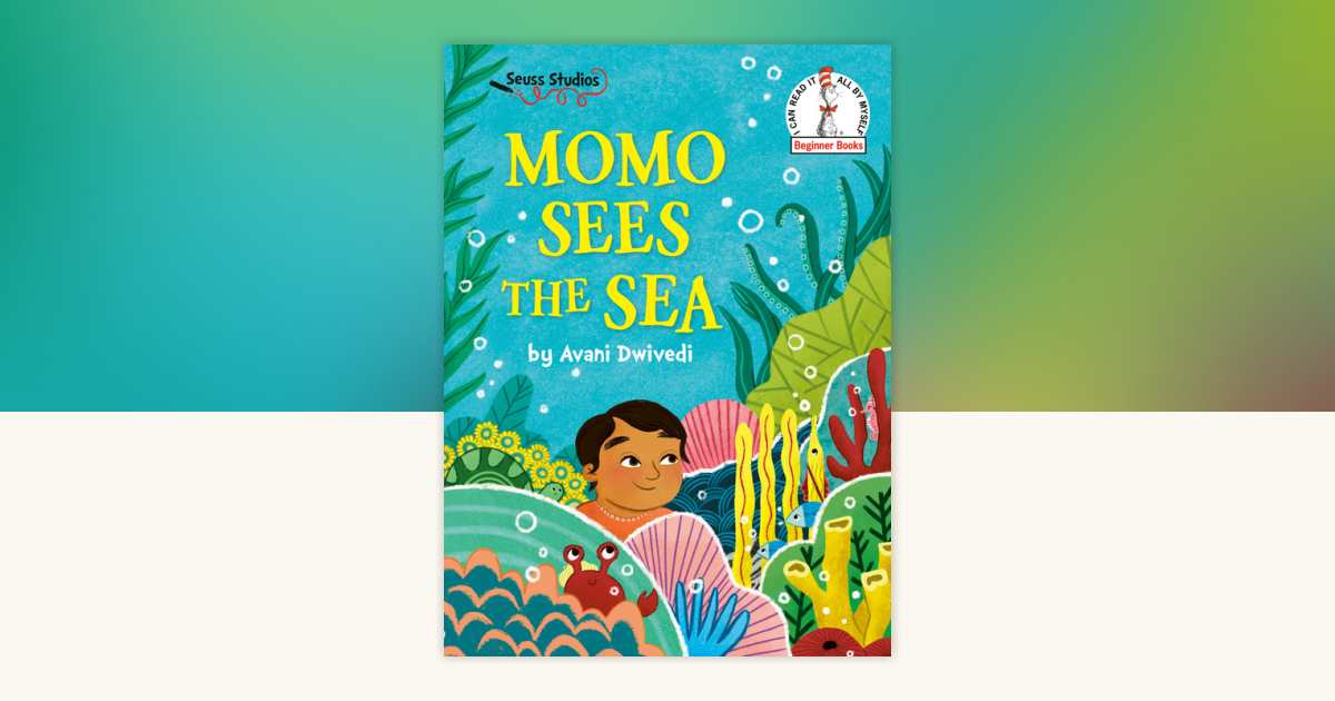 Momo Sees the Sea by Avani Dwivedi: 9780593646274 | PenguinRandomHouse ...