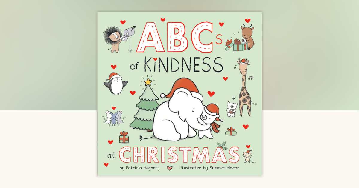 ABCs of Kindness at Christmas by Patricia Hegarty: 9780593647714 ...