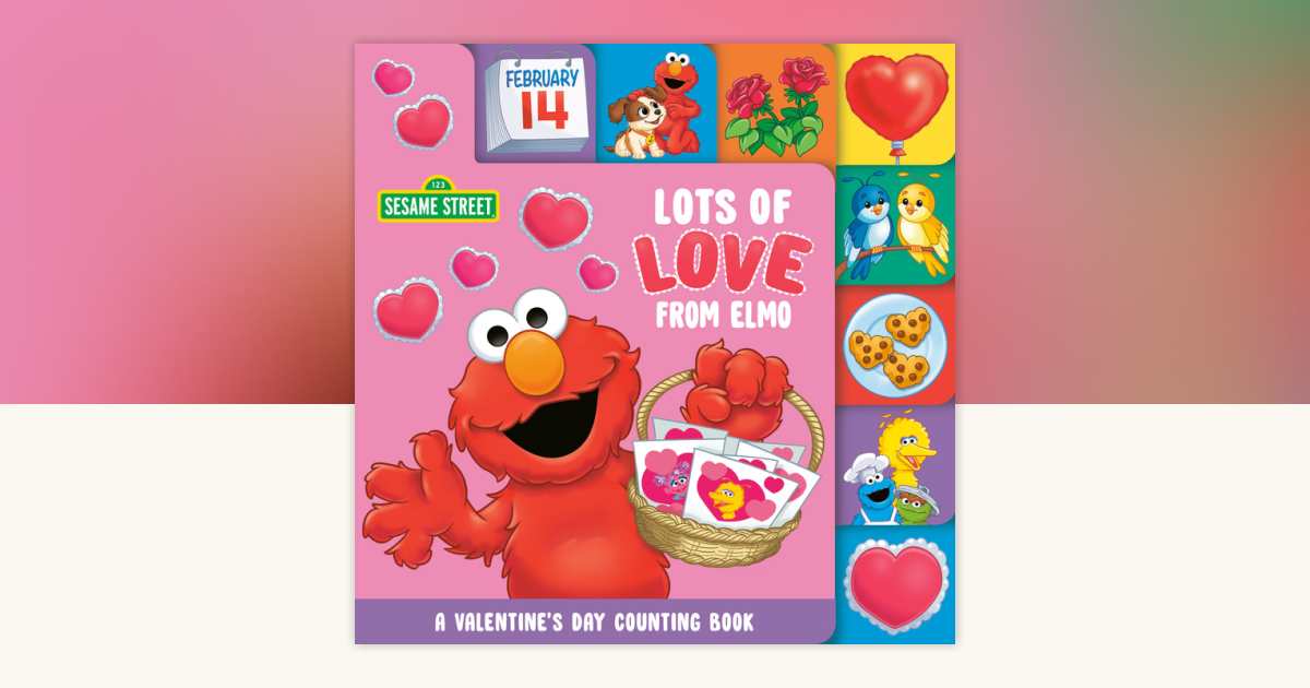 Lots of Love from Elmo (Sesame Street) by Andrea Posner-Sanchez ...