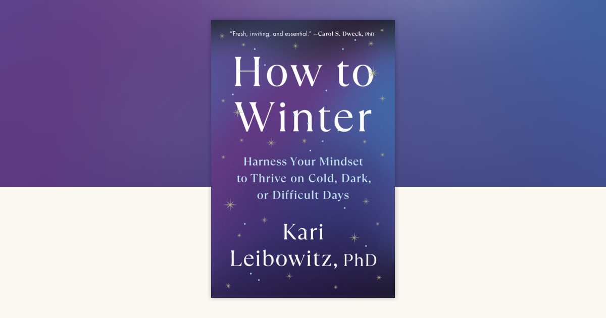 How to Winter by Kari Leibowitz, PhD: 9780593653753 ...