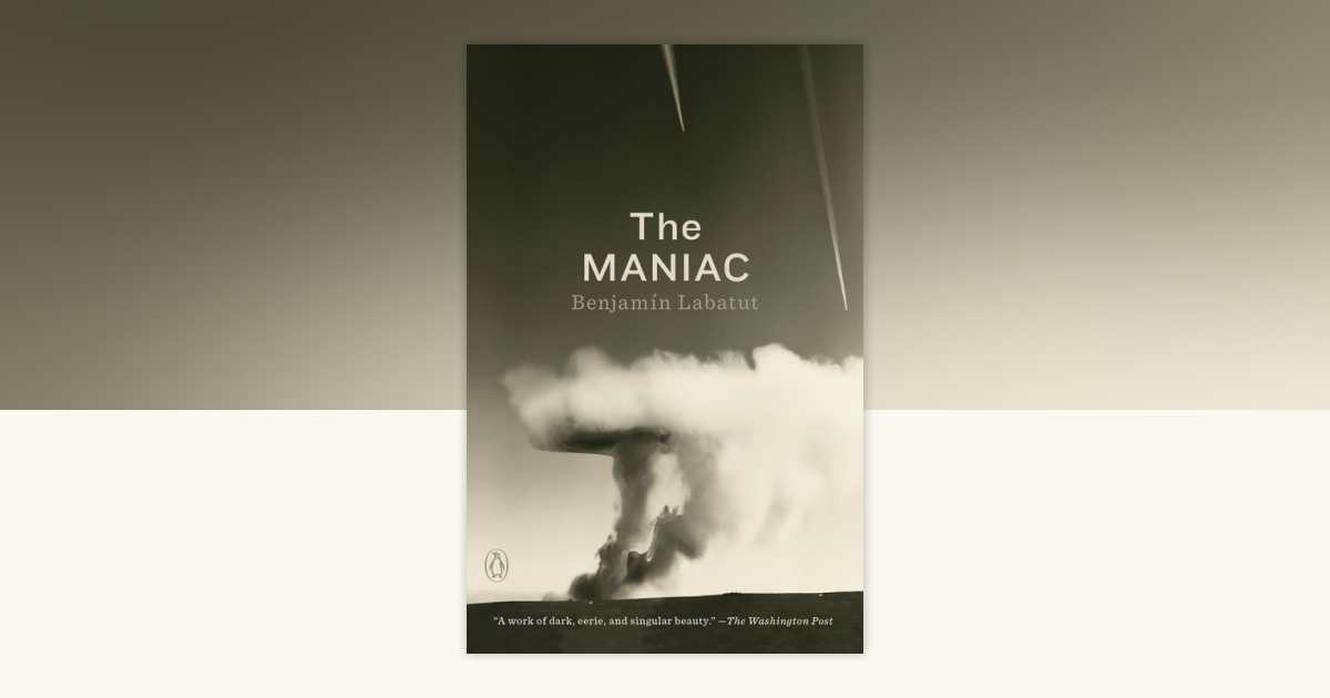 The MANIAC by Benjamin Labatut: 9780593654491 | PenguinRandomHouse.com ...