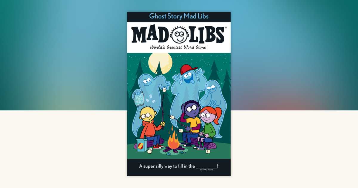 Ghost Story Mad Libs by Captain Foolhardy, Mad Libs: 9780593658376 ...