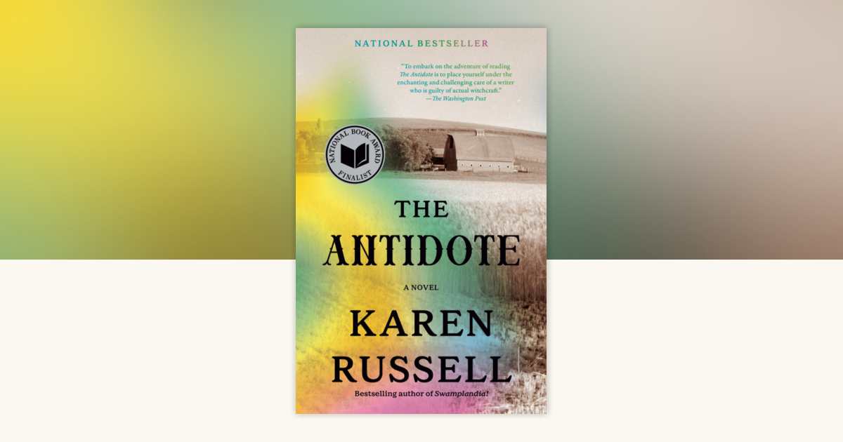 The Antidote by Karen Russell: 9780593688366 | PenguinRandomHouse.com ...