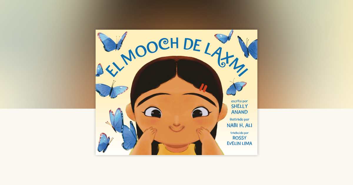 El mooch de Laxmi (Laxmi's Mooch Spanish Edition) by Shelly Anand ...