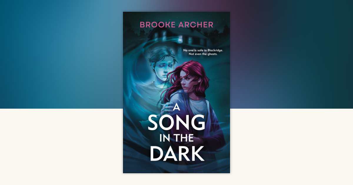 A Song in the Dark by Brooke Archer: 9780593698358 | PenguinRandomHouse ...