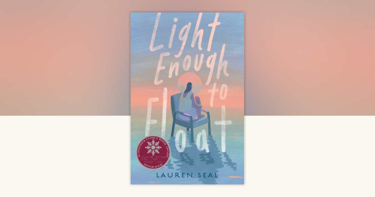 Light Enough to Float by Lauren Seal: 9780593700143 | PenguinRandomHouse.com: Books