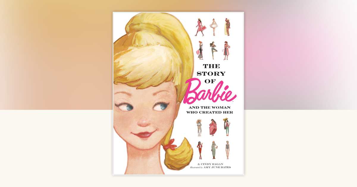 The Story of Barbie and the Woman Who Created Her (Barbie) by Cindy ...