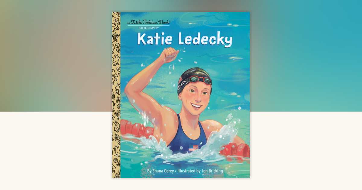 Katie Ledecky: A Little Golden Book Biography by Shana Corey ...