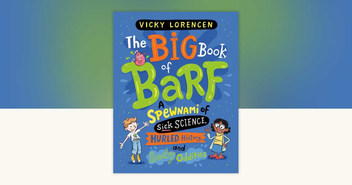 The Big Book of Barf by Vicky Lorencen: 9780593707913 ...