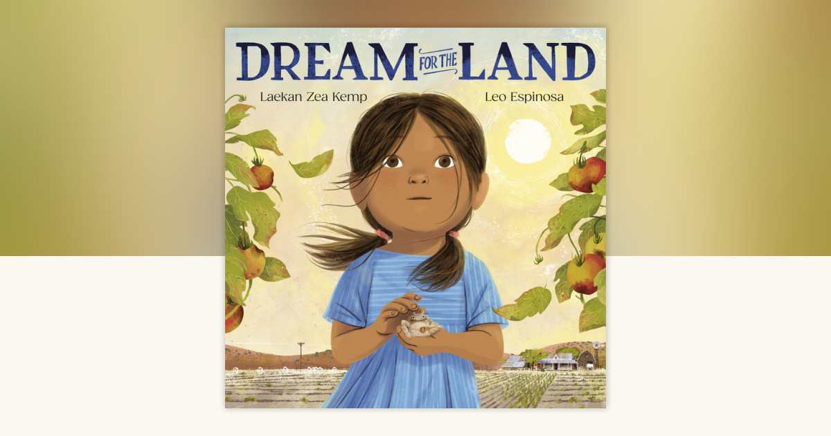 Dream for the Land by Laekan Zea Kemp: 9780593710302 ...