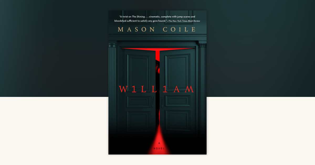 William by Mason Coile: 9780593719619 | PenguinRandomHouse.com: Books