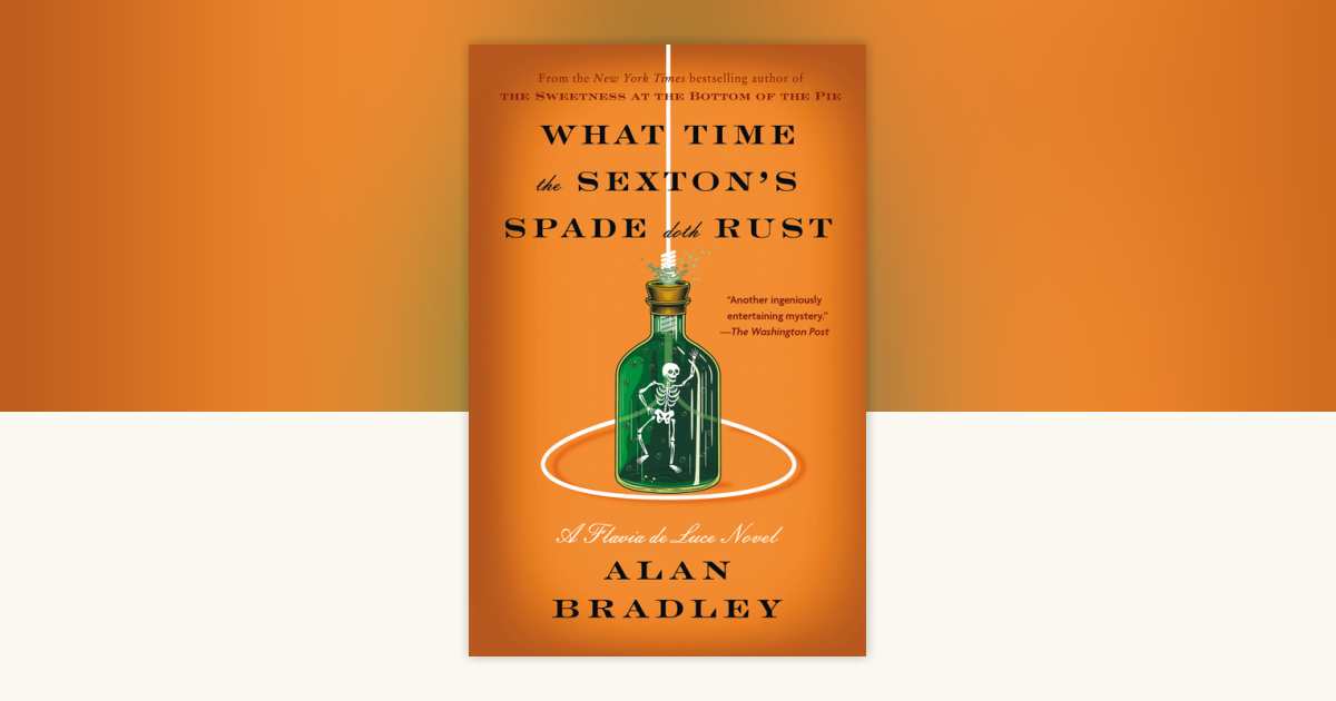 What Time the Sexton's Spade Doth Rust by Alan Bradley: 9780593724538 ...