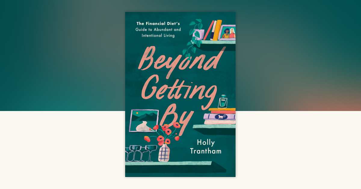 Beyond Getting By by Holly Trantham: 9780593727966 | PenguinRandomHouse ...