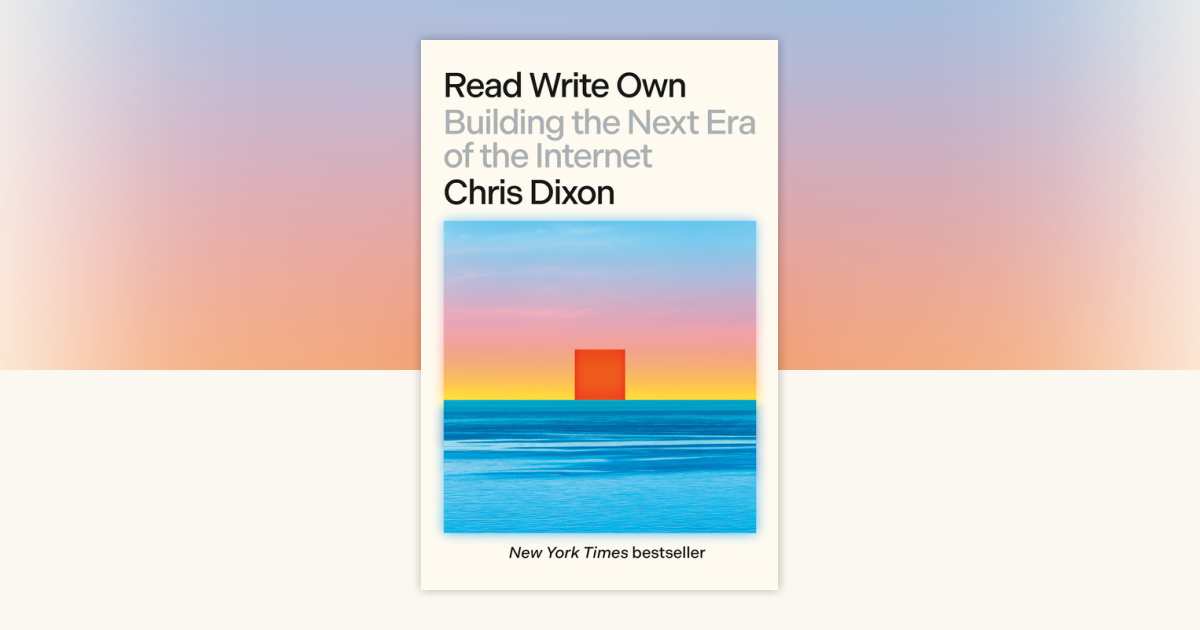 Read Write Own by Chris Dixon: 9780593731390 | PenguinRandomHouse.com ...