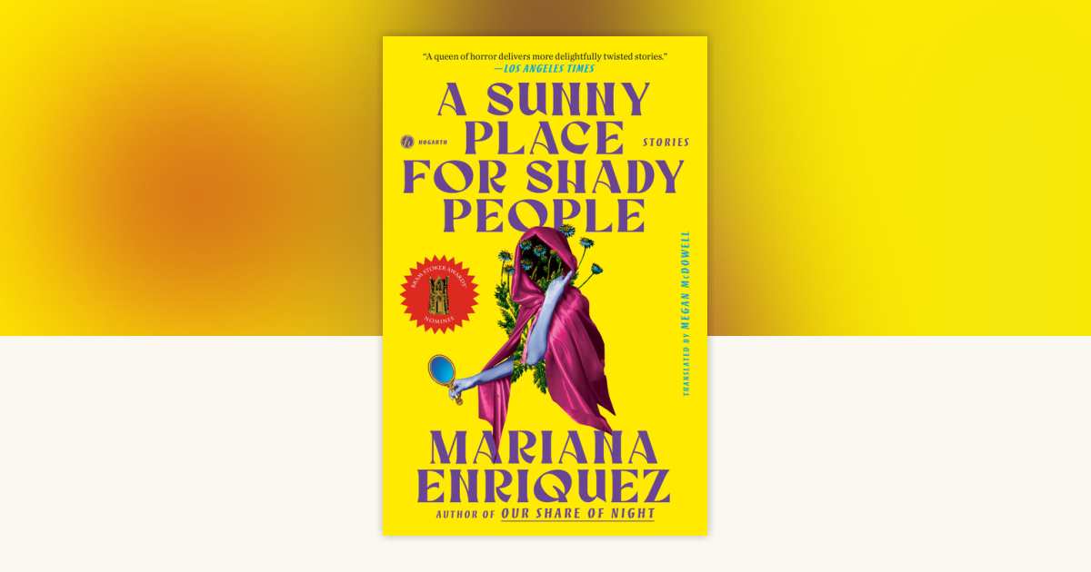 A Sunny Place for Shady People by Mariana Enriquez: 9780593733271 ...