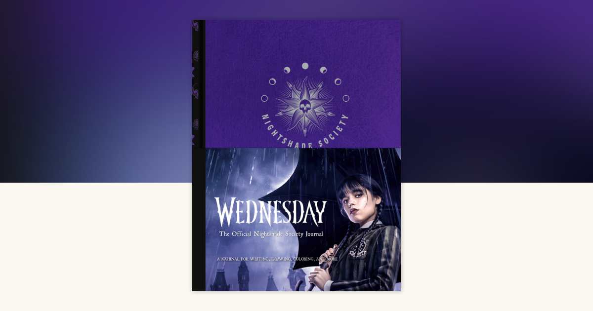 Wednesday: The Official Nightshade Society Journal by Potter Gift ...