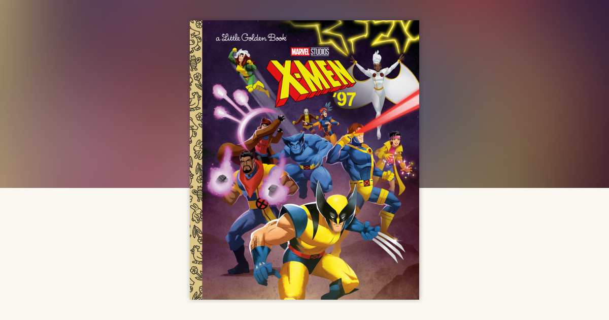 X-Men Little Golden Book (Marvel) by Arie Kaplan: 9780593807071 ...