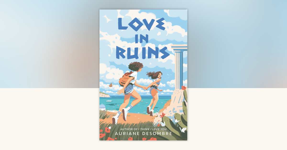 Love in Ruins by Auriane Desombre: 9780593807583 | PenguinRandomHouse ...
