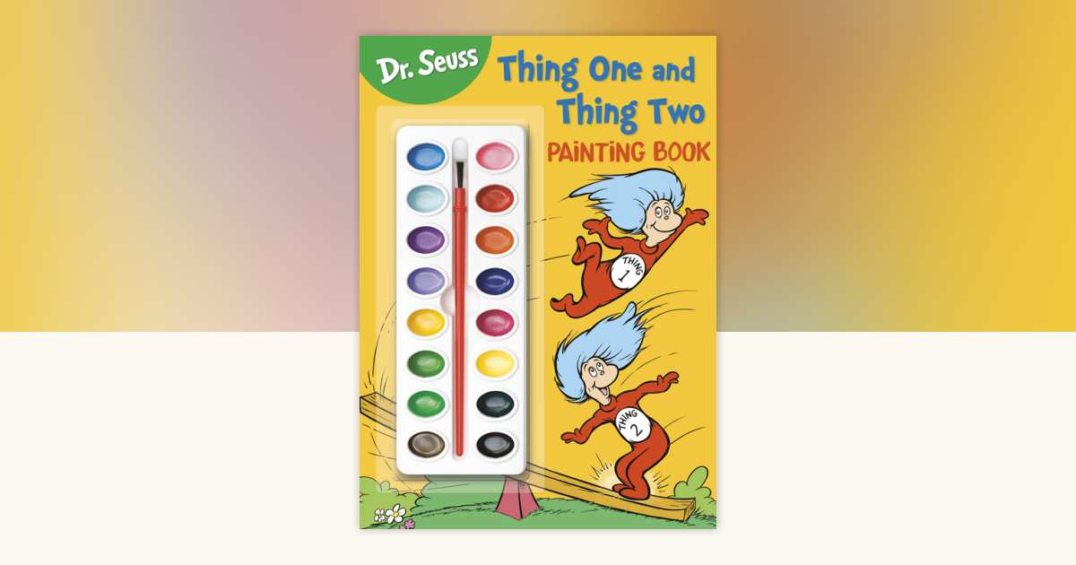 Dr. Seuss: Thing One and Thing Two Painting Book by Random House ...