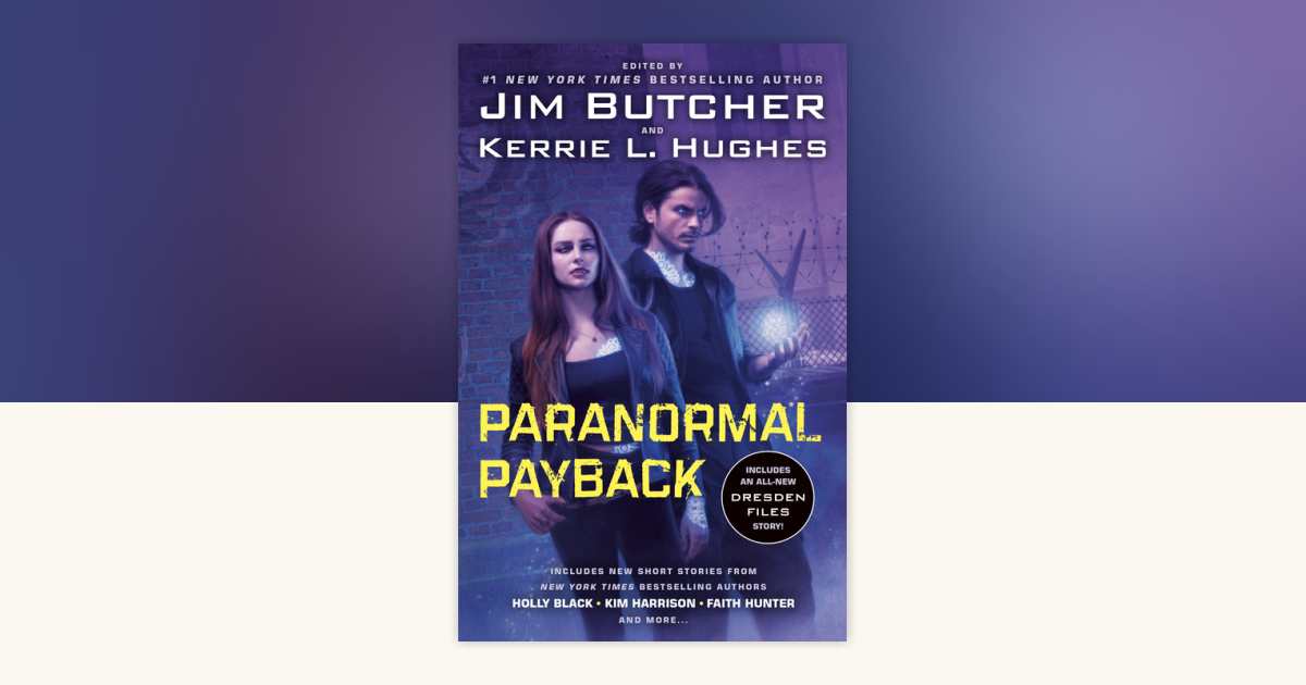 Paranormal Payback by Jim Butcher, Kerrie L. Hughes: 9780593816080 ...
