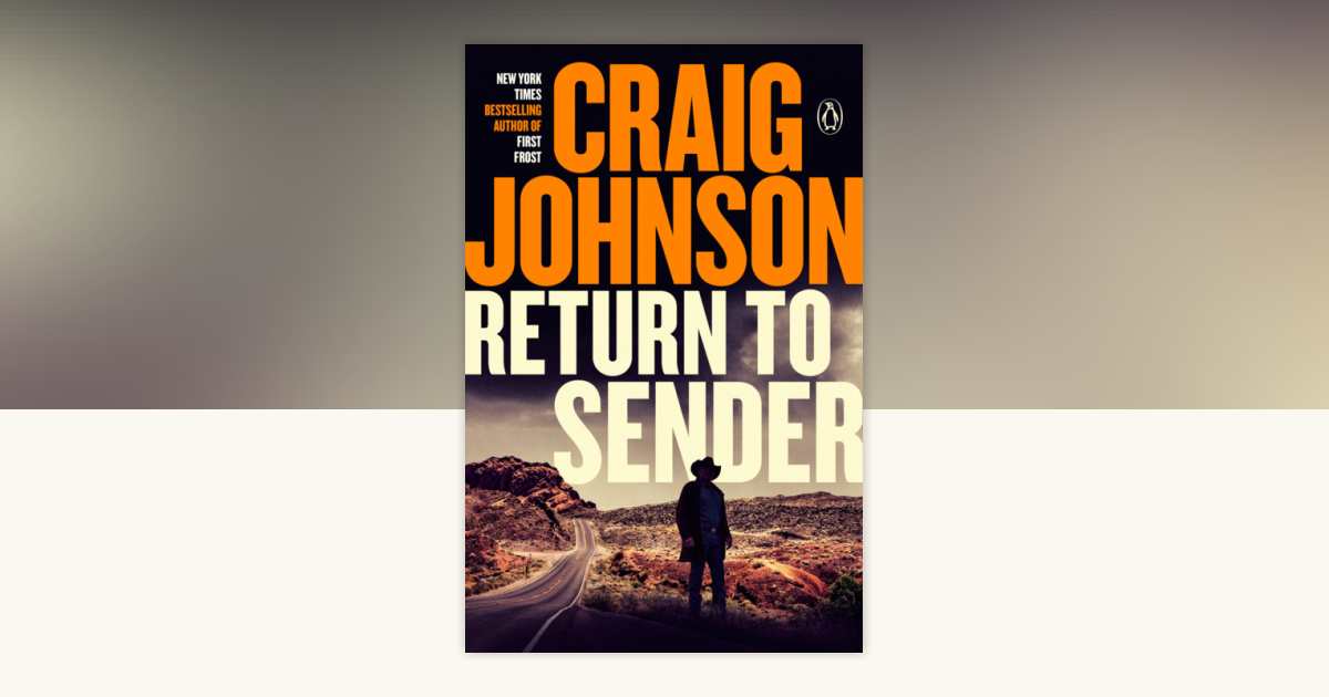 Return to Sender by Craig Johnson: 9780593830727 | PenguinRandomHouse ...