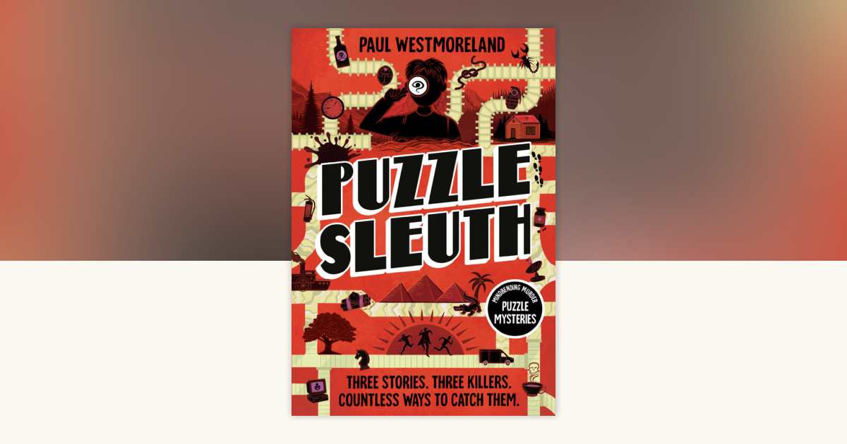 Puzzle Sleuth by Paul Westmoreland: 9780593837955 | PenguinRandomHouse ...