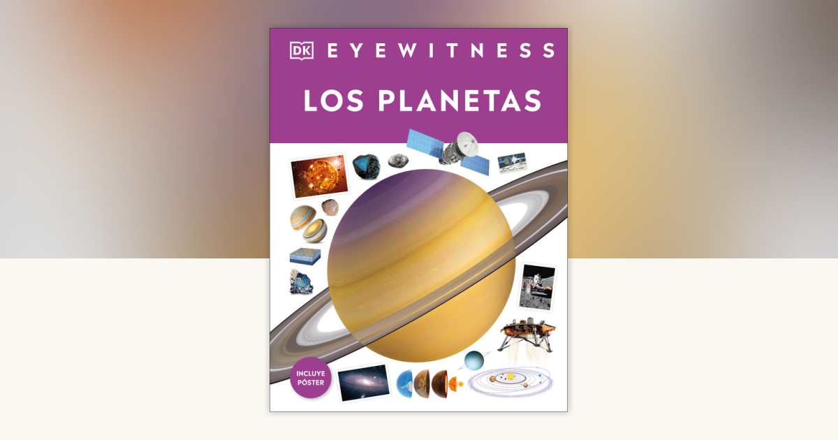 Eyewitness: Los planetas (Planets) by DK: 9780593848227 ...