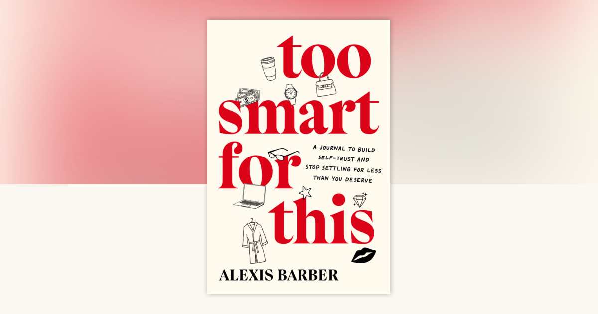 Too Smart for This by Alexis Barber: 9780593850800 | PenguinRandomHouse ...