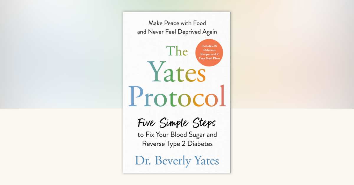 The Yates Protocol by Dr. Beverly Yates: 9780593852996 ...