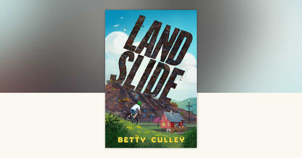 Landslide by Betty Culley: 9780593859933 | PenguinRandomHouse.com: Books