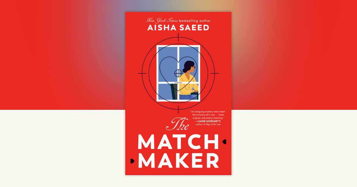The Matchmaker by Aisha Saeed: 9780593871157 | PenguinRandomHouse.com: Books