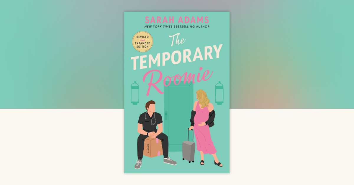 The Temporary Roomie by Sarah Adams: 9780593871775 | PenguinRandomHouse ...