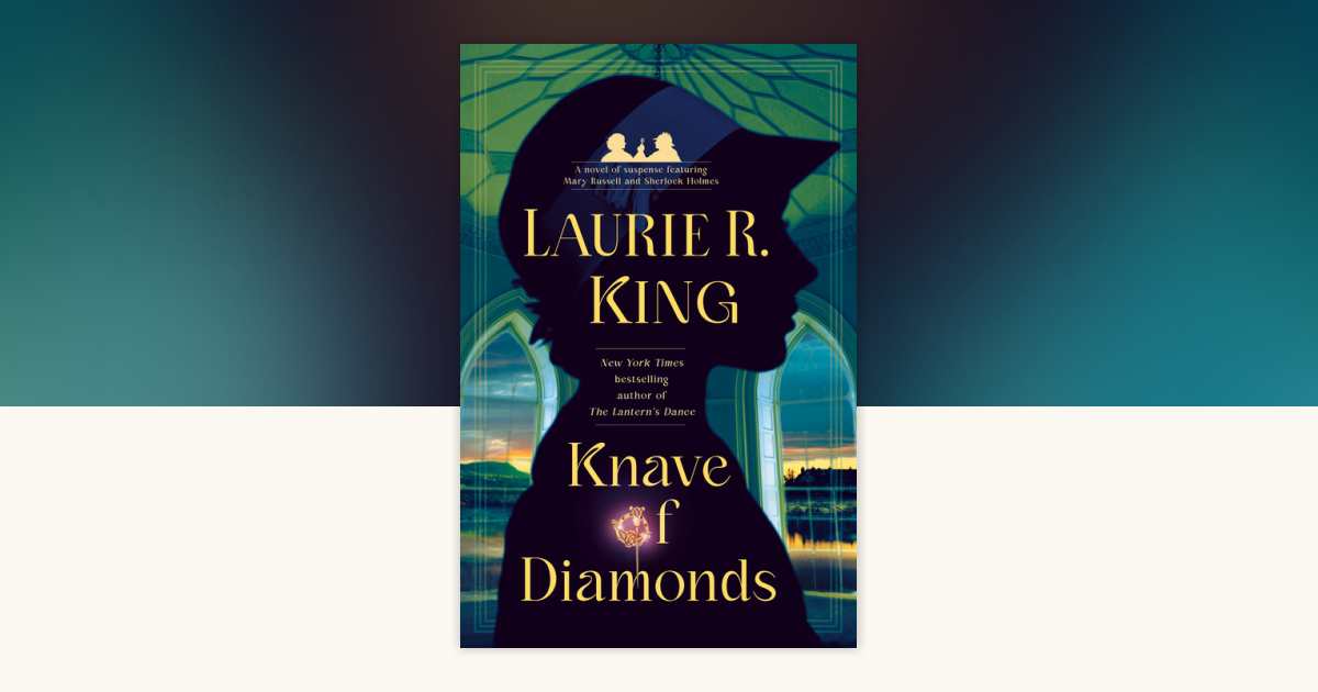 Knave of Diamonds by Laurie R. King: 9780593873984 | PenguinRandomHouse ...