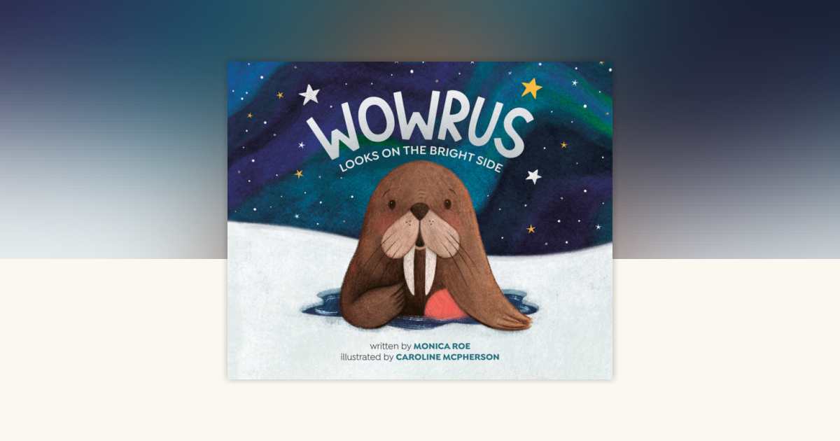 Wowrus Looks on the Bright Side by Monica Roe: 9780593889923 ...