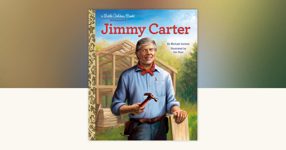 Jimmy Carter: A Little Golden Book Biography by Michael Joosten ...