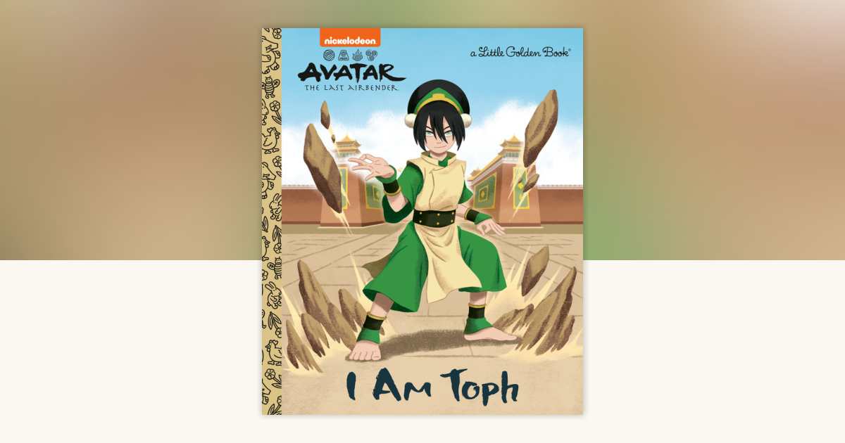 I Am Toph (Avatar: The Last Airbender) by Mei Nakamura: 9780593902318 ...