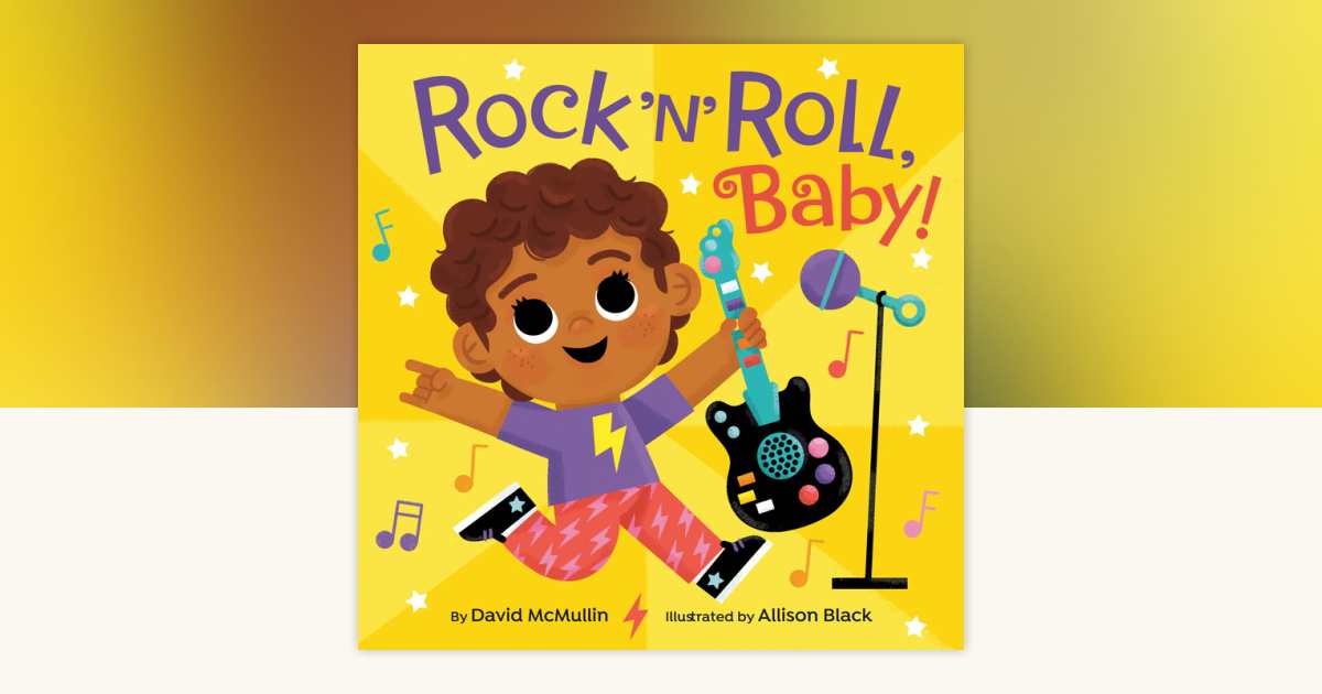 Rock 'n' Roll, Baby! by David McMullin: 9780593904978 ...