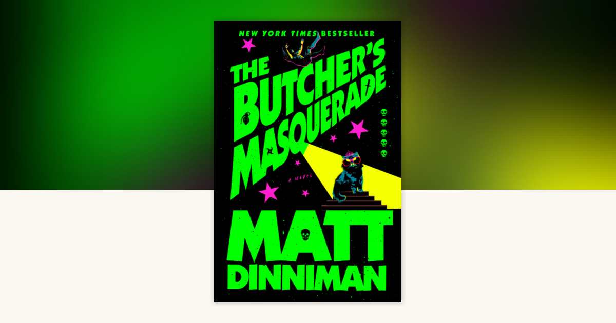 The Butcher's Masquerade by Matt Dinniman: 9780593955994 ...