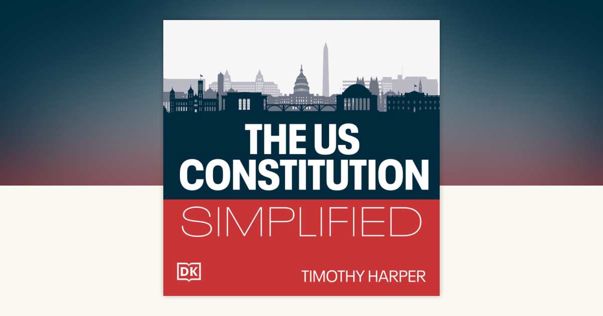 The United States Constitution Simplified by Timothy Harper ...