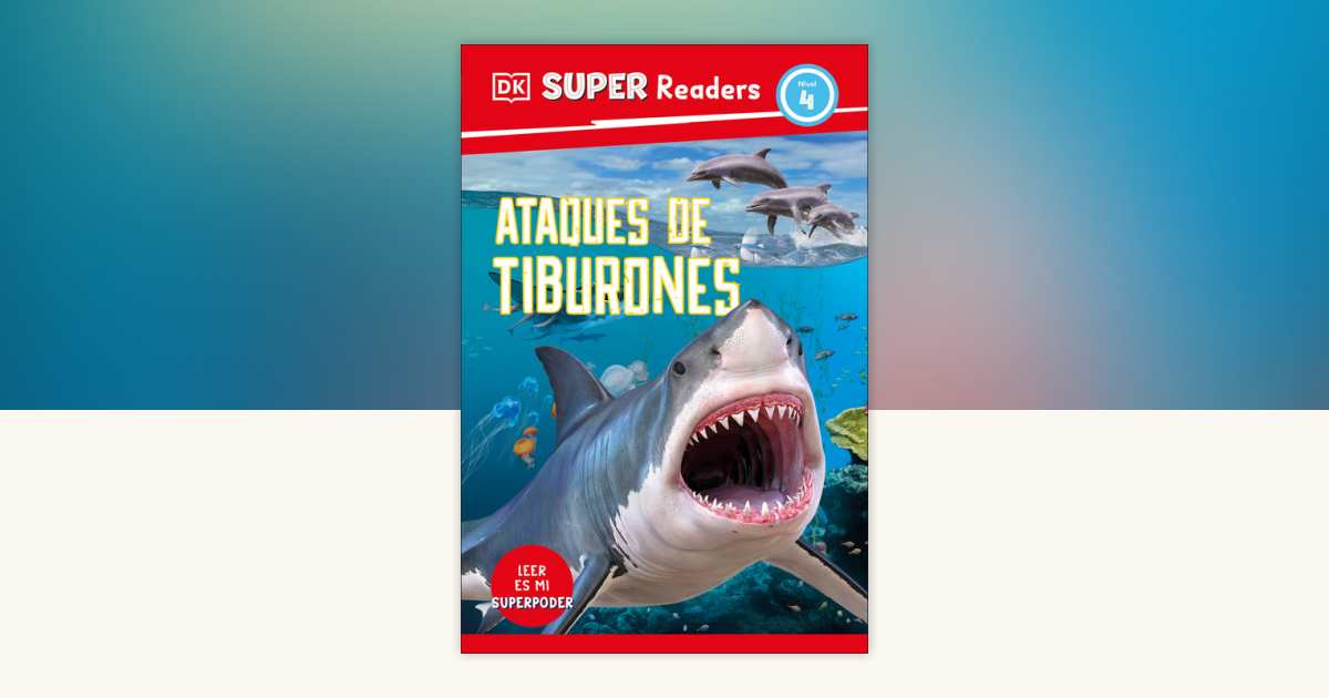 DK Super Readers Level 4 Spanish Translation Shark Attack - Ataques de ...