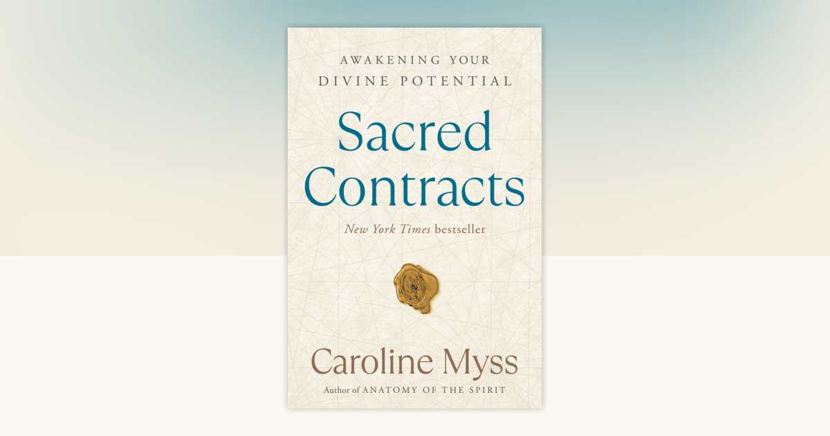 Sacred Contracts by Caroline Myss: 9780609810118 | PenguinRandomHouse ...