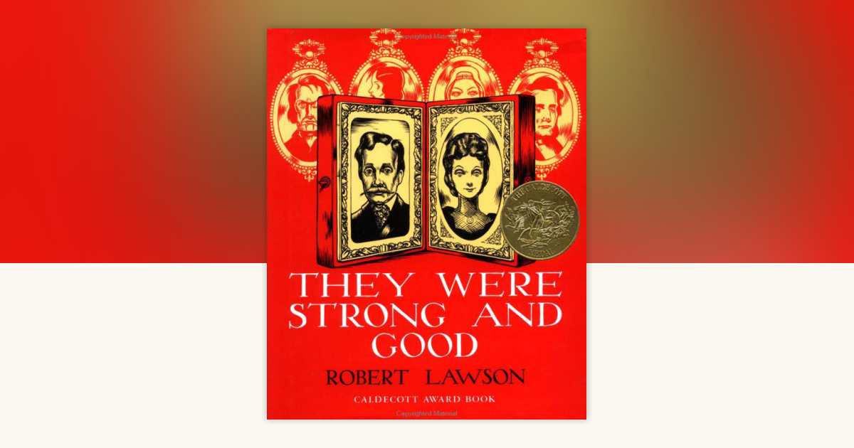 They Were Strong and Good by Robert Lawson: 9780670699490 ...