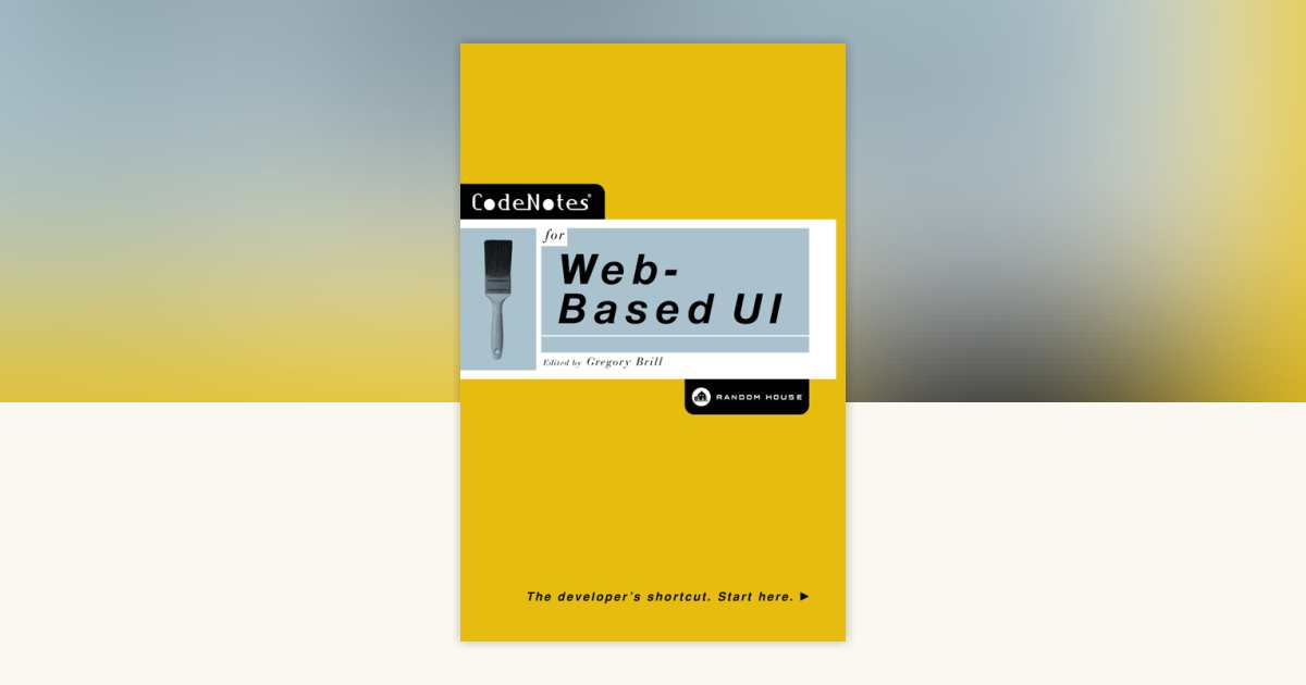 CodeNotes for Web-Based UI: 9780679647416 | PenguinRandomHouse.com: Books